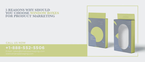Why to choose window boxes for product marketing? | Bes Packaging USA